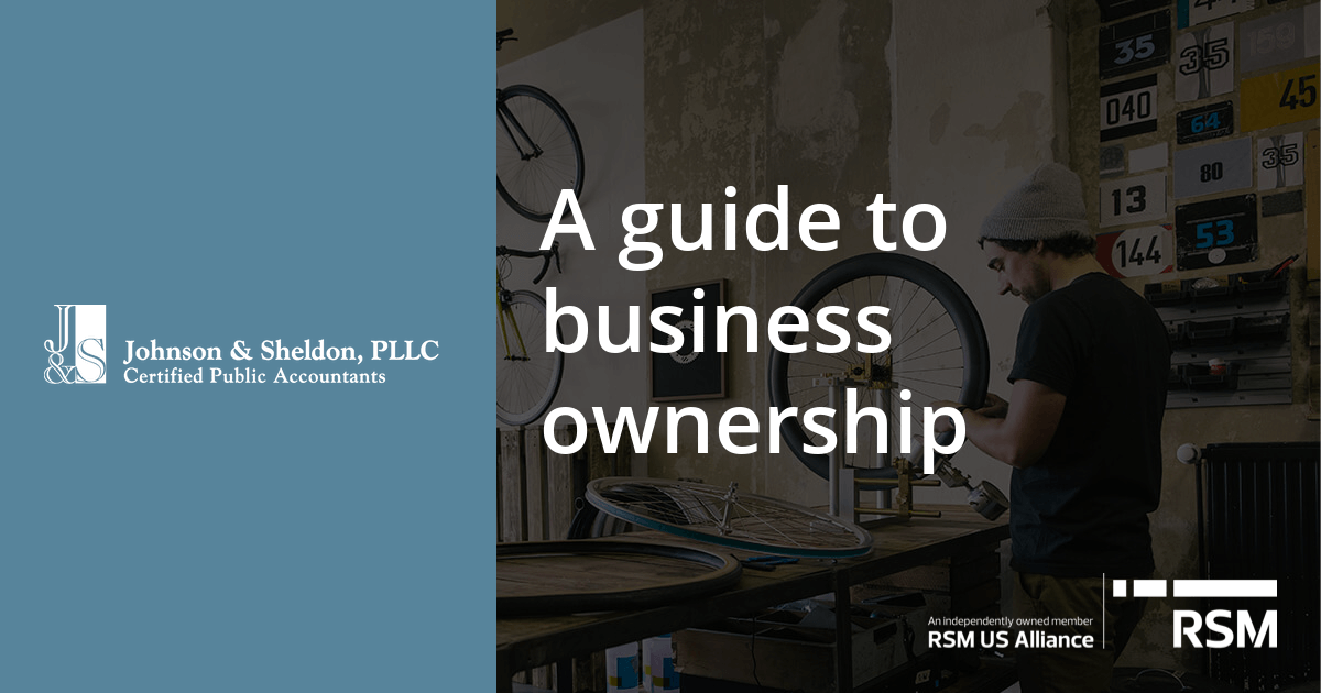 A guide to business ownership - Johnson & Sheldon