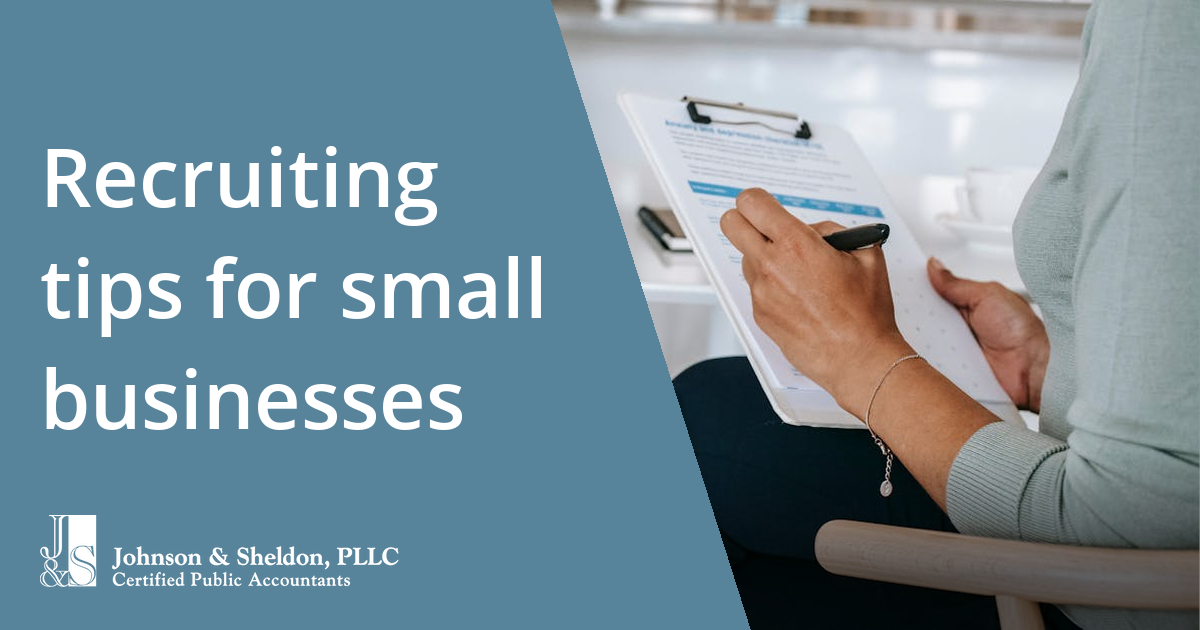 Recruiting tips for small businesses - Johnson & Sheldon