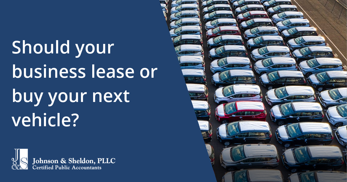 Should your business lease or buy your next vehicle? - Johnson & Sheldon