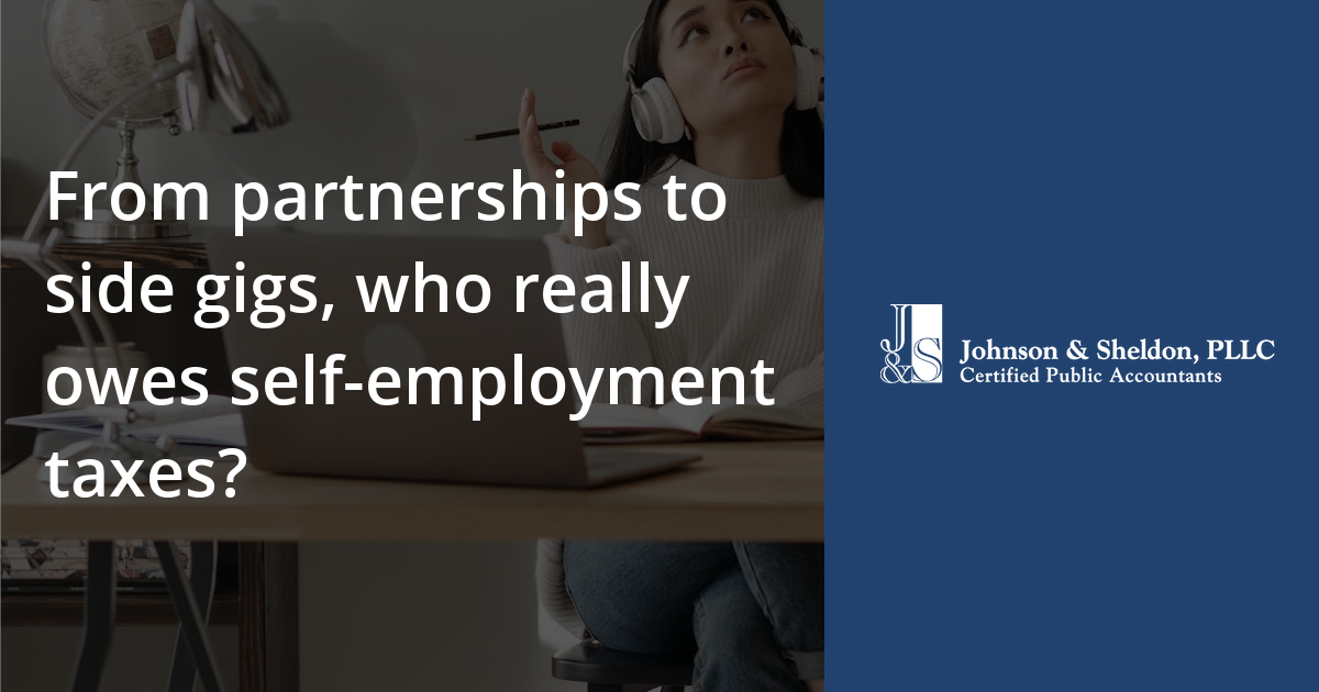 From partnerships to side gigs, who really owes self-employment taxes ...