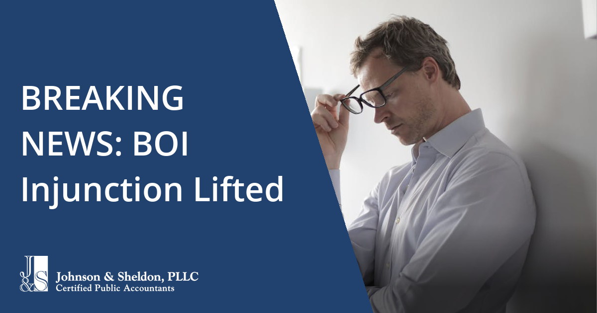 BREAKING NEWS: BOI Injunction Lifted - Johnson & Sheldon