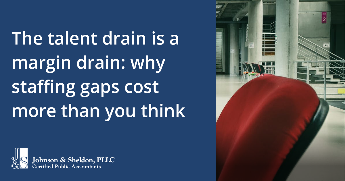 The talent drain is a margin drain: why staffing gaps cost more than ...