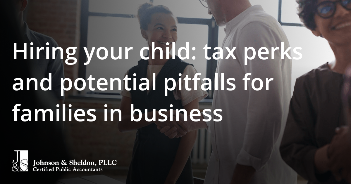 Hiring your child: tax perks and potential pitfalls for families in ...