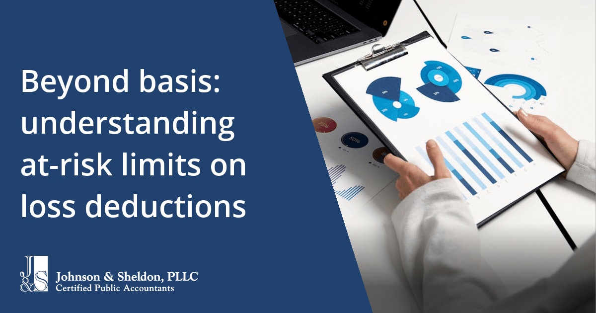 Beyond basis: understanding at-risk limits on loss deductions - Johnson ...